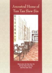 Talk: Ancestral Home of Tun Tan Siew Sin” by Tan Siok Choo, 11 July ...